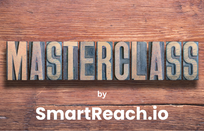 Masterclass | SmartReach.io Sales Blog