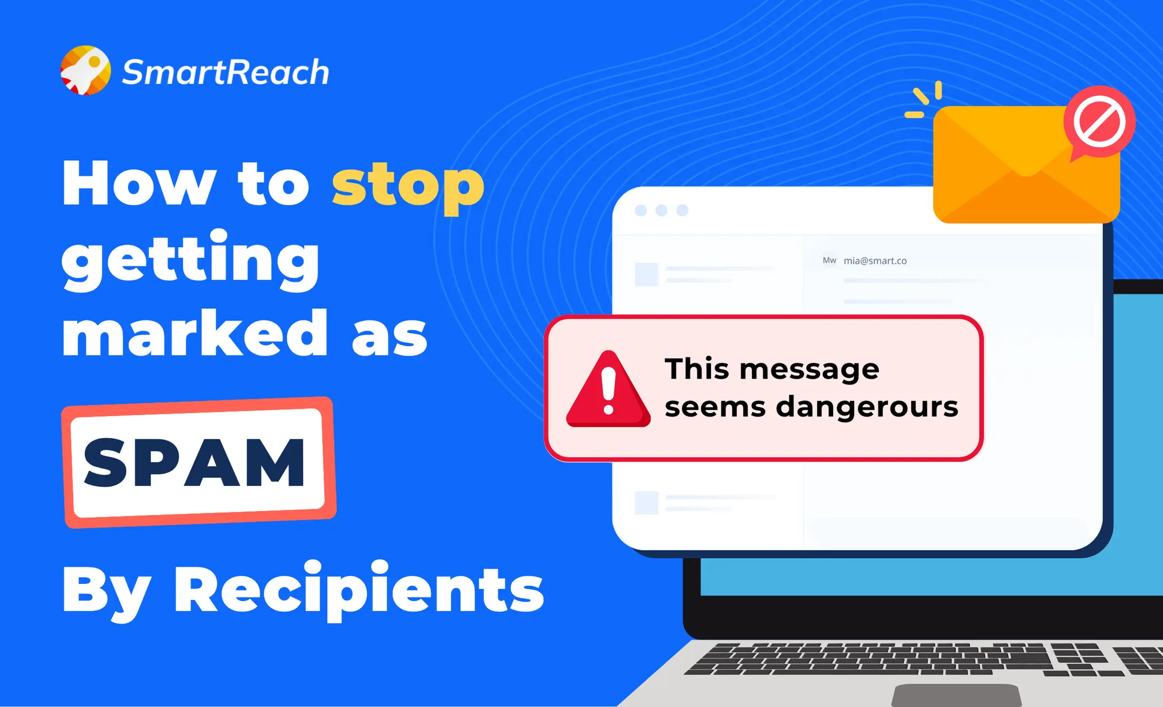How to Prevent Recipients from Marking Emails as Spam? | SmartReach.io ...